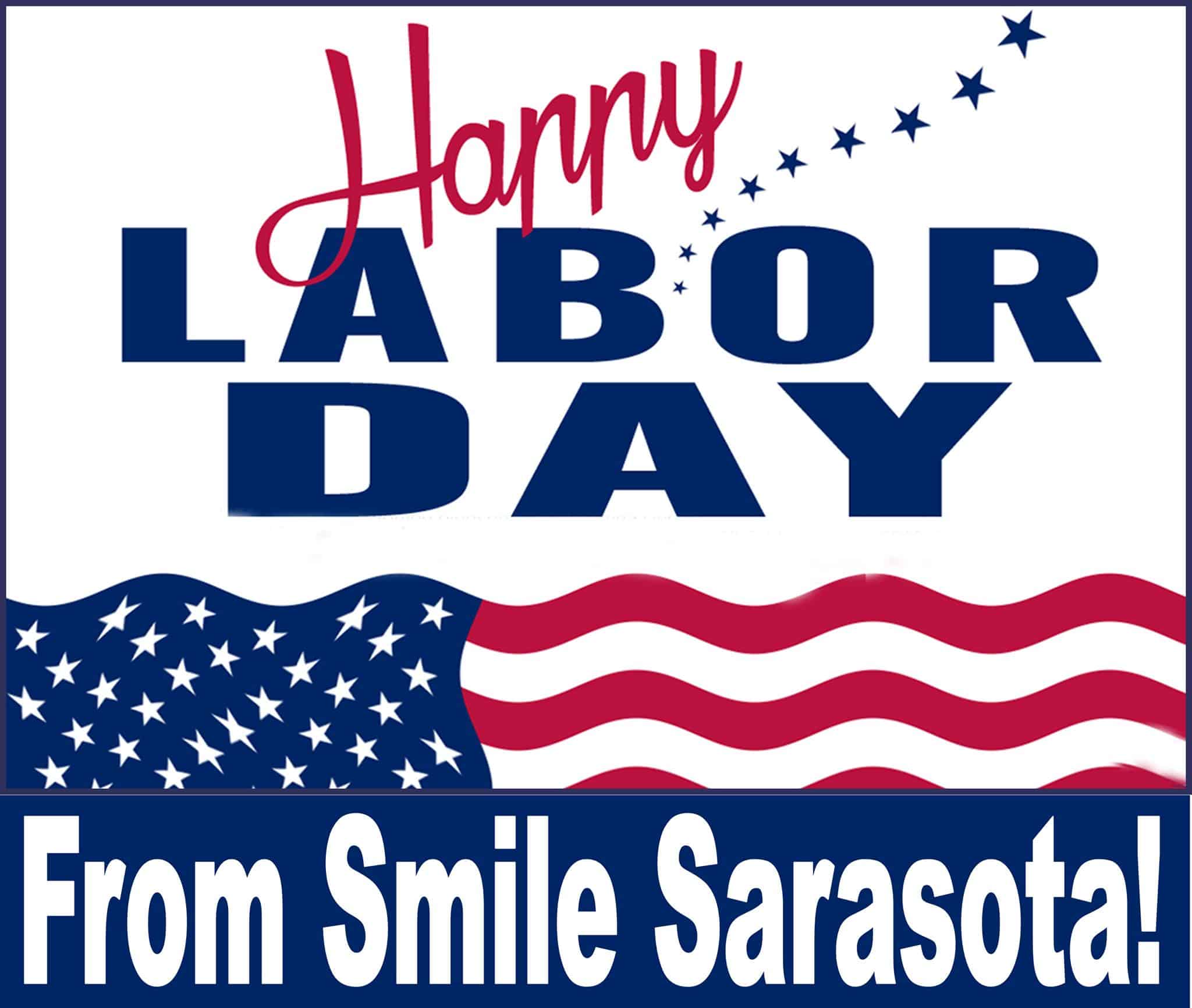Labor Day Holiday - What, When and Why! - Smile Sarasota